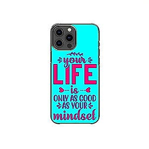 Your Life Is Only As Good As Your Mindset Positive Motivational Pattern Art Design Anti-Fall and Shockproof Gift iPhone case (iPhone XR)