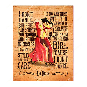 Lee Brice - I Don’t Dance Here Song Lyric Wall Art, This Ready to Frame Music Poster Print is Good For Music Room, Office, Studio, And Man Cave Room Decor, Unframed - 8X10"