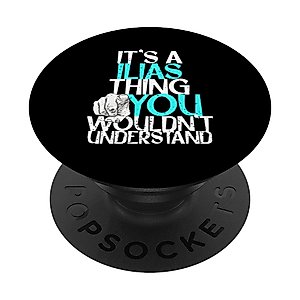 It's A Ilias Thing You Wouldn't Understand PopSockets Swappable PopGrip