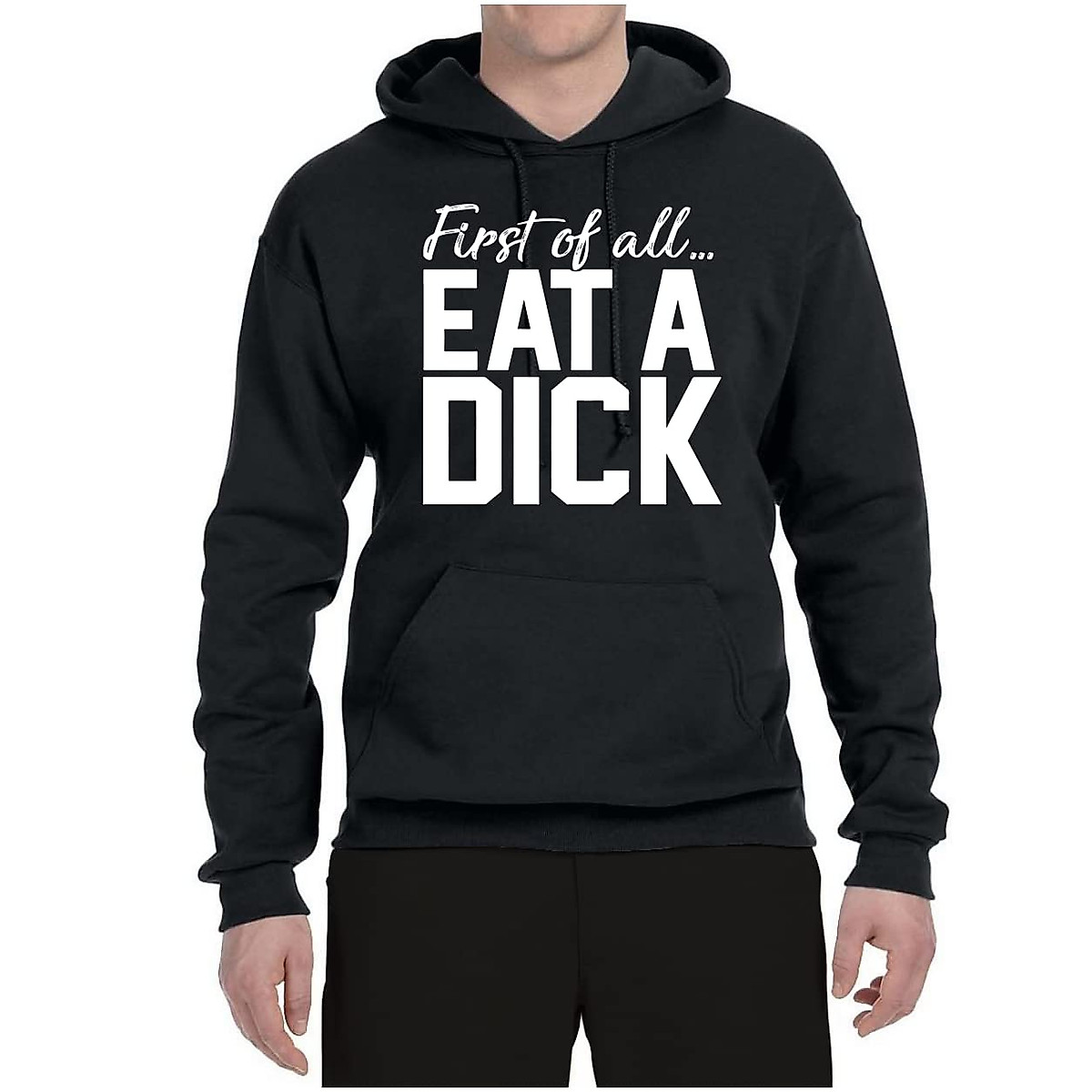 Wild Bobby First Of All … Eat A Dick Humor Unisex Graphic Hoodie Sweatshirt, Black, X-Large