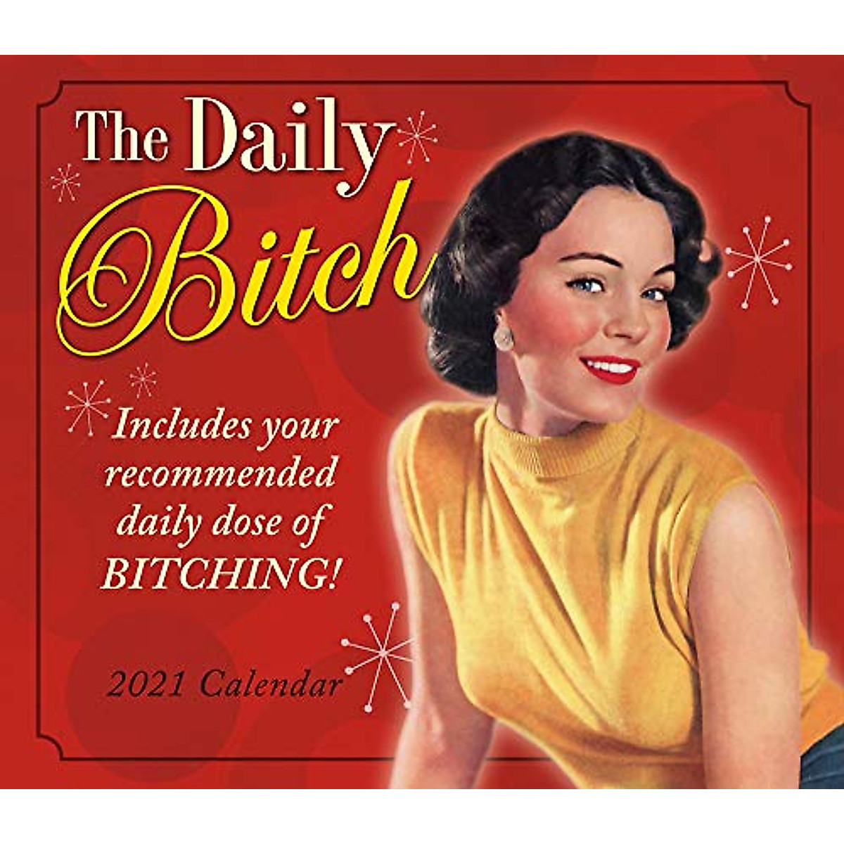 2021 The Daily Bitch Boxed Daily Calendar