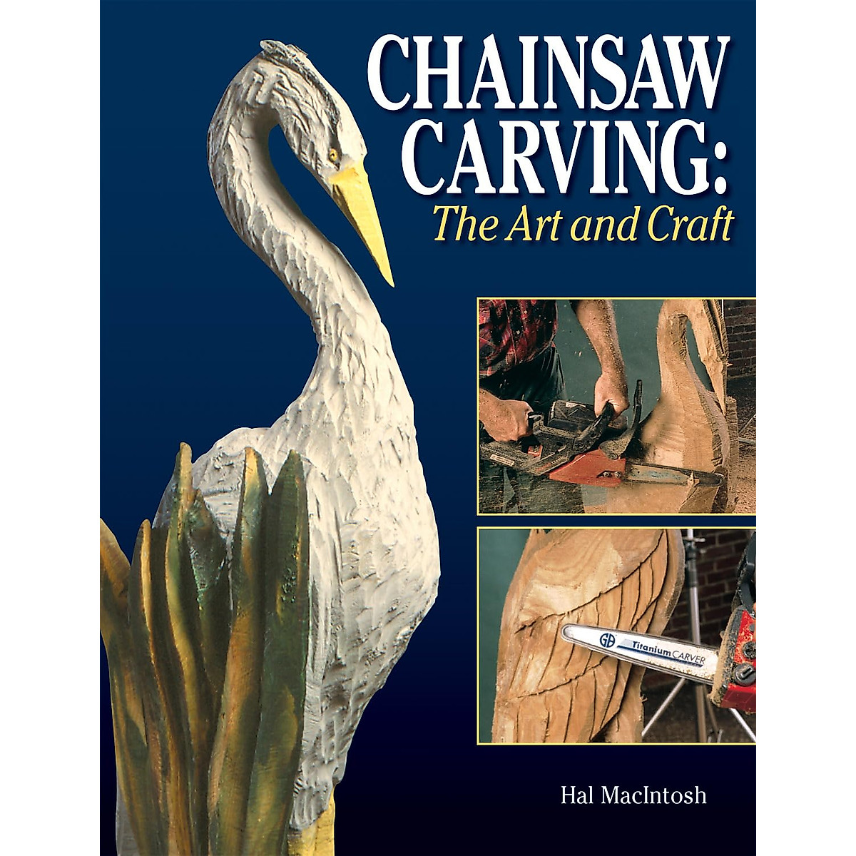 The Art and Craft of Chainsaw Carving
