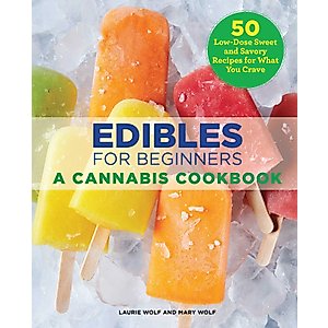 Edibles for Beginners: A Cannabis Cookbook