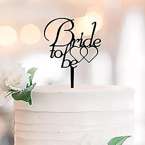 Bride To Be Custom Engagement Wedding Caketopper Anniversary Wedding Party Supplies For Couples Bridal Shower Gifts Acrylic Black