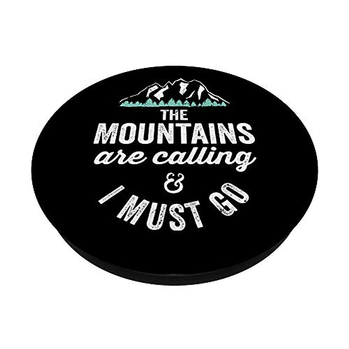 The Mountains Are Calling Grand Teton National Park PopSockets PopGrip: Swappable Grip for Phones & Tablets