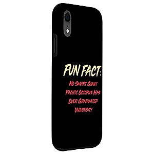 iPhone XR No Giant Octopus Graduated Uni Funny Animal Pun Humor Case