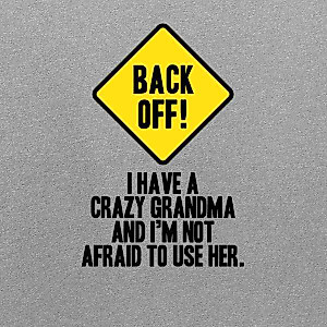 Pop Threads Back Off I Have A Crazy Grandma Gift for Mom Infant Baby Boy Girl Bodysuit Gray 6M