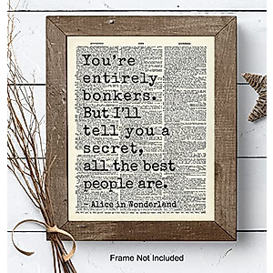 Alice in Wonderland Quote Wall Art LARGE 11x14 - Typography Dictionary Print for Bedroom, Office, Girls Room - Cheshire Cat, Mad Hatter Decor - Lewis Carroll Inspired Positive Quotes Wall Decor Poster