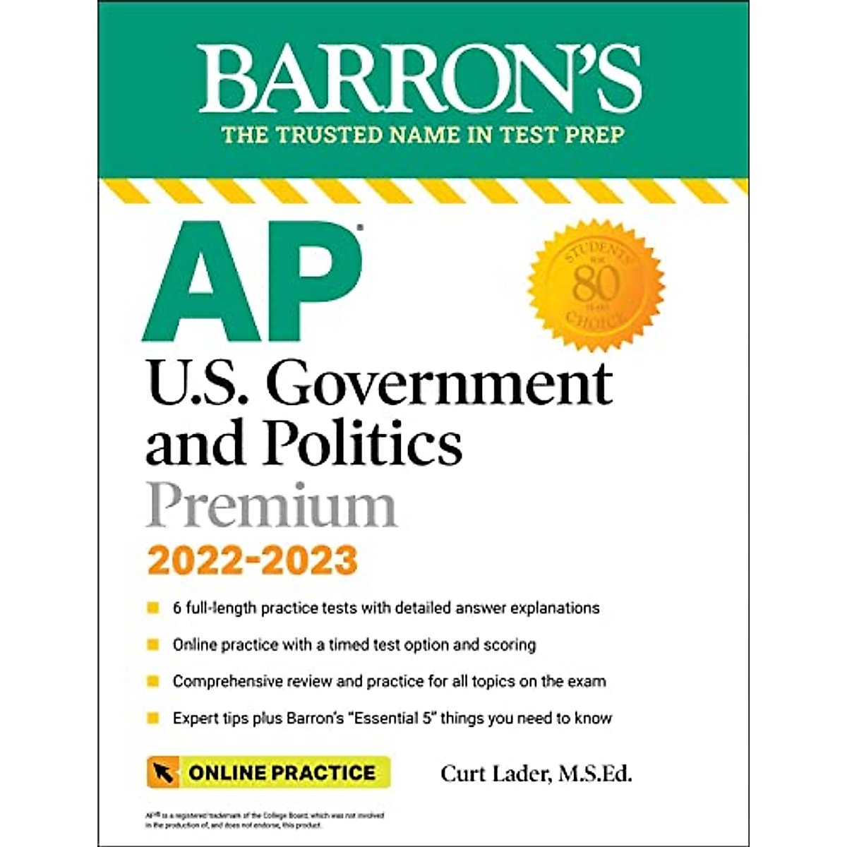 AP U.S. Government and Politics Premium, 2022-2023: Comprehensive Review with 6 Practice Tests + an Online Timed Test Option (Barron's AP)
