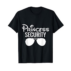 Princess Security Perfect Gifts For Dad or Boyfriend T-Shirt