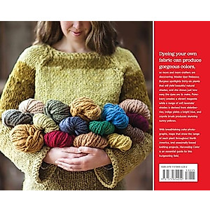 Harvesting Color: How to Find Plants and Make Natural Dyes