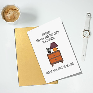 Funny Greeting Card for Him Her, Anniversary Card from Wife Husband, Happy Birthday Card, Someday Find This Card and We Will Still Be In Love