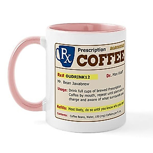 CafePress Prescription Coffee Mug Ceramic Coffee Mug, Tea Cup 11 oz