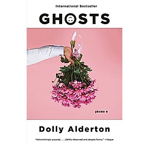 Ghosts: A novel