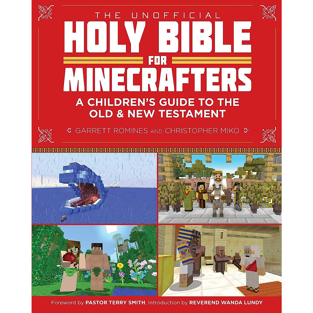 The Unofficial Holy Bible for Minecrafters: A Children's Guide to the Old and New Testament (Unofficial Minecrafters Holy Bible)