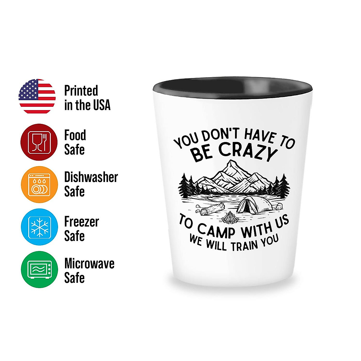 Bubble Hugs Funny Camping Shot Glass 1.5oz - You don’t have to be crazy - Hiking Woods Adventure Explorer Travel Outdoor Camping