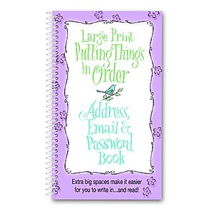 Putting Things In Order - Address, Email, and Password Organizer - Large Print - Spiral Bound 5 x 7.5 96 pages