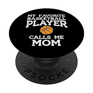 Favorite Basketball Player Mom Mothers Day Sports Mama Women PopSockets PopGrip: Swappable Grip for Phones & Tablets