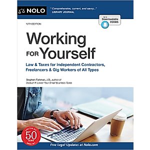 Working for Yourself: Law & Taxes for Independent Contractors, Freelancers & Gig Workers of All Types