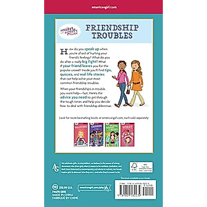 A Smart Girl's Guide: Friendship Troubles: Dealing with fights, being left out & the whole popularity thing (American Girl® Wellbeing)