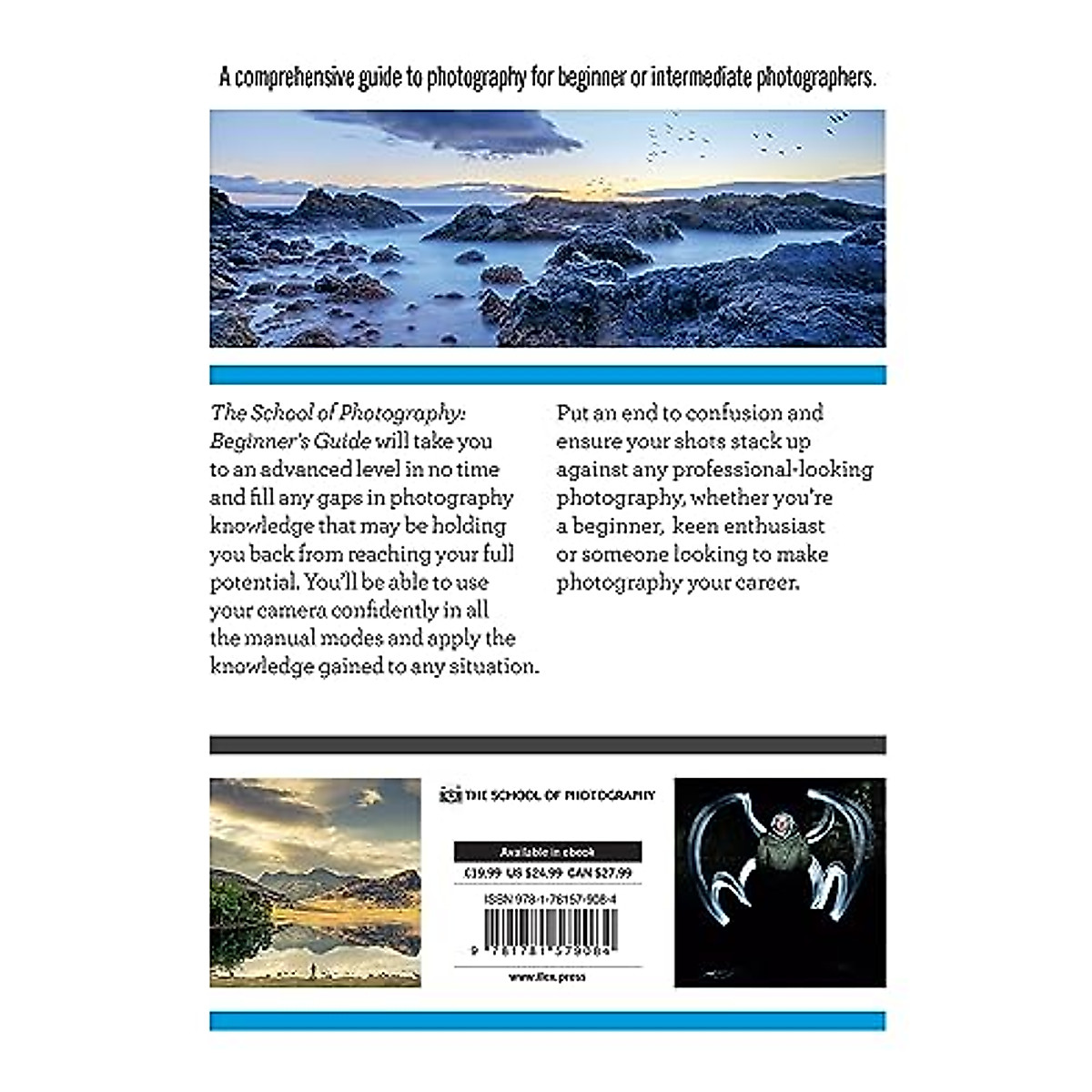 The School of Photography: Beginner’s Guide: Master your camera, clear up confusion, create stunning imagery