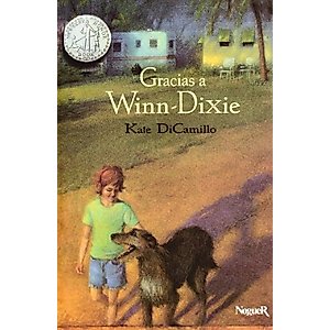 Gracias a Winn-dixie / Because of Winn-Dixie (Spanish Edition)