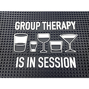 Group Therapy is In Session 17.7" x 11.8" Funny Bar Spill Mat Rail Countertop Accessory Home Pub Decor Slip Resistant Durable Thick Bar Covering for Craft Brewery Kitchen Cafe and Restaurant Accessory