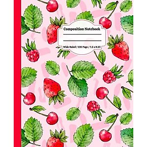 Strawberry Composition Notebooks: Cute Composition Notebooks For Kids, Teens, Girls, Boys, And Students, Wide Ruled Notebook Paper, Aesthetic School Supplies, Wide Ruled Lined Paper Notebook Journal