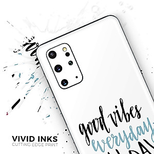 DesignSkinz Good Vibes Everyday All Day Protective Vinyl Decal Wrap Skin Cover Compatible with The Samsung Galaxy S20 (Screen Trim & Back Glass Skin)