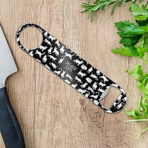 Because Cats Funny Kitties Lounging Around Stainless Steel Vinyl Covered Flat Bartender Speed Bar Bottle Opener