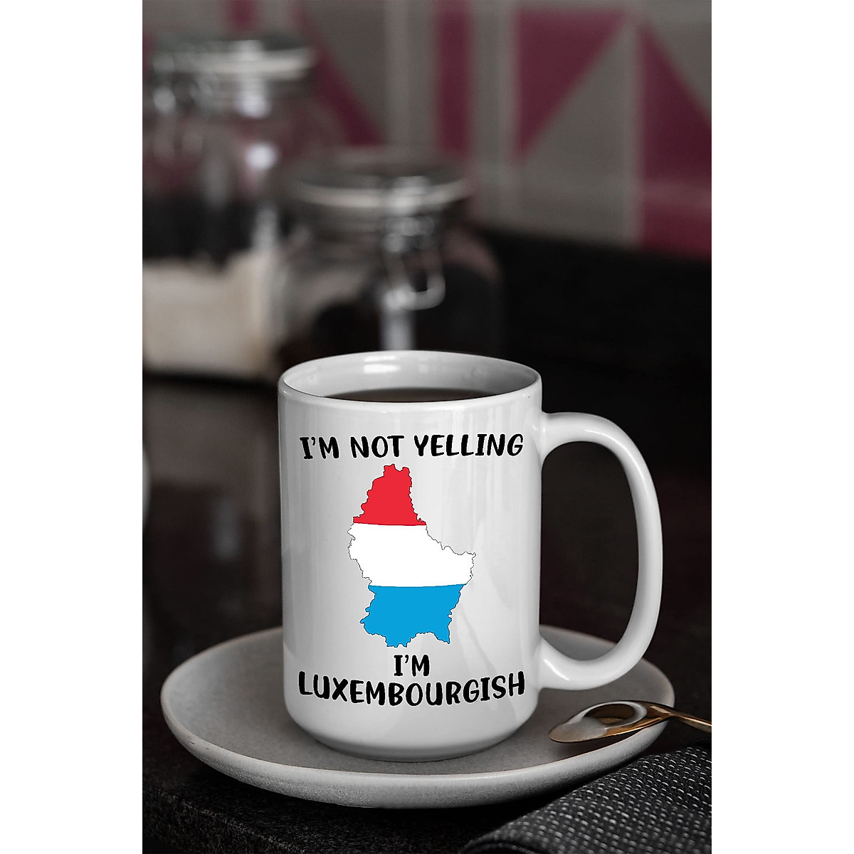 Funny Luxembourg Pride Coffee Mugs, I'm Not Yelling I'm Luxembourgish Mug, Gift Idea for Luxembourgish Men and Women Featuring the Country Map and Flag, Proud Patriot Souvenirs and Gifts
