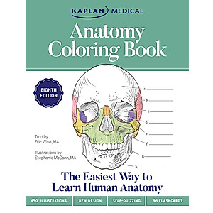 Anatomy Coloring Book with 450+ Realistic Medical Illustrations with Quizzes for Each + 96 Perforated Flashcards of Muscle Origin, Insertion, Action, and Innervation (Kaplan Test Prep)