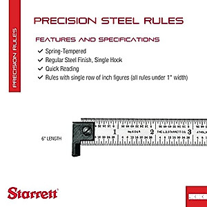 Starrett Spring Tempered Steel Rules with Regular Steel Finish, Quick Reading, and Inch Graduations - 6" Length, 4R Graduation Type, 3/64" Thickness - H604R-6