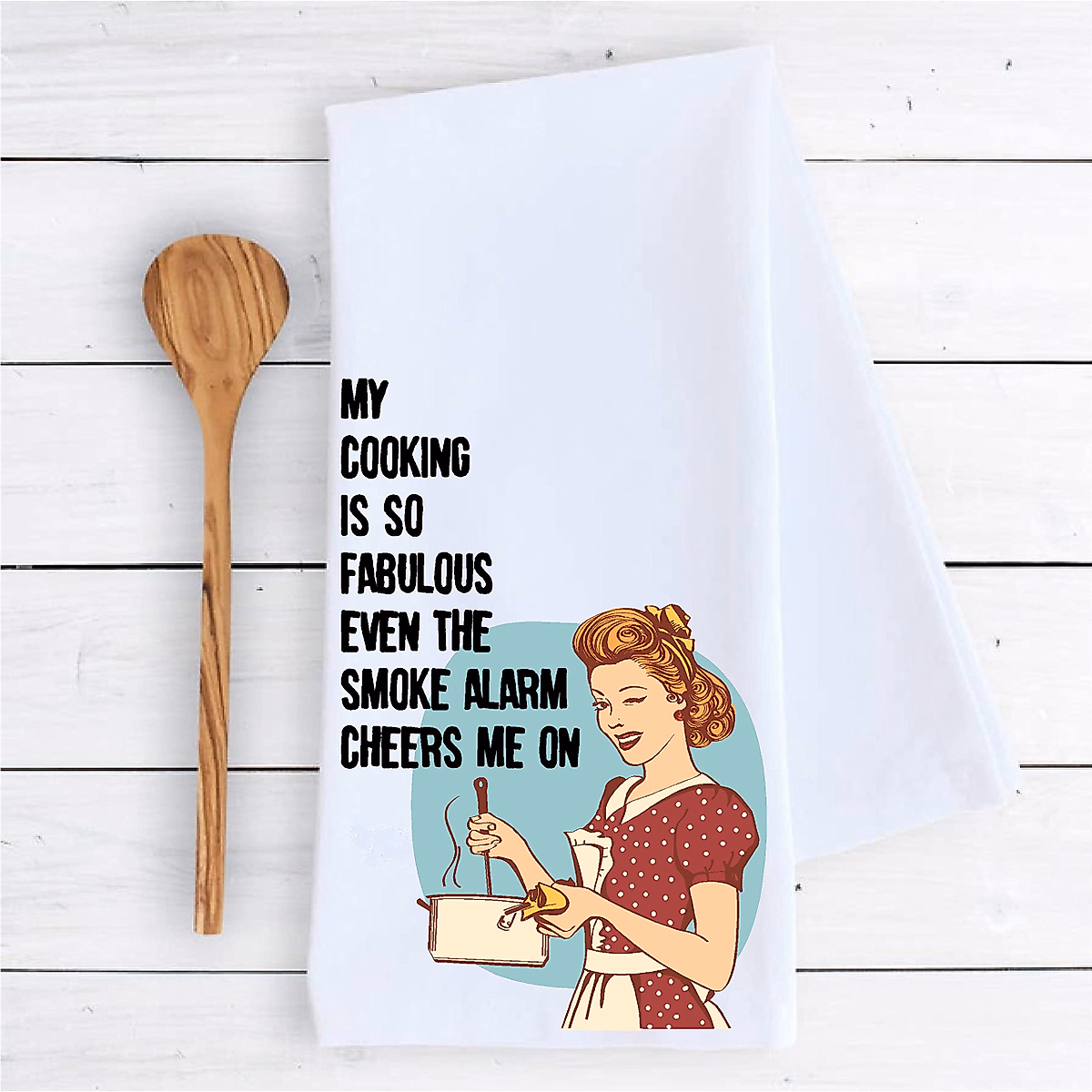 Kitchen dish towel #2 My cooking is so fabulous even my smoke alarm cheers me on funny cute Kitchen Decor drying cloth…100% COTTON