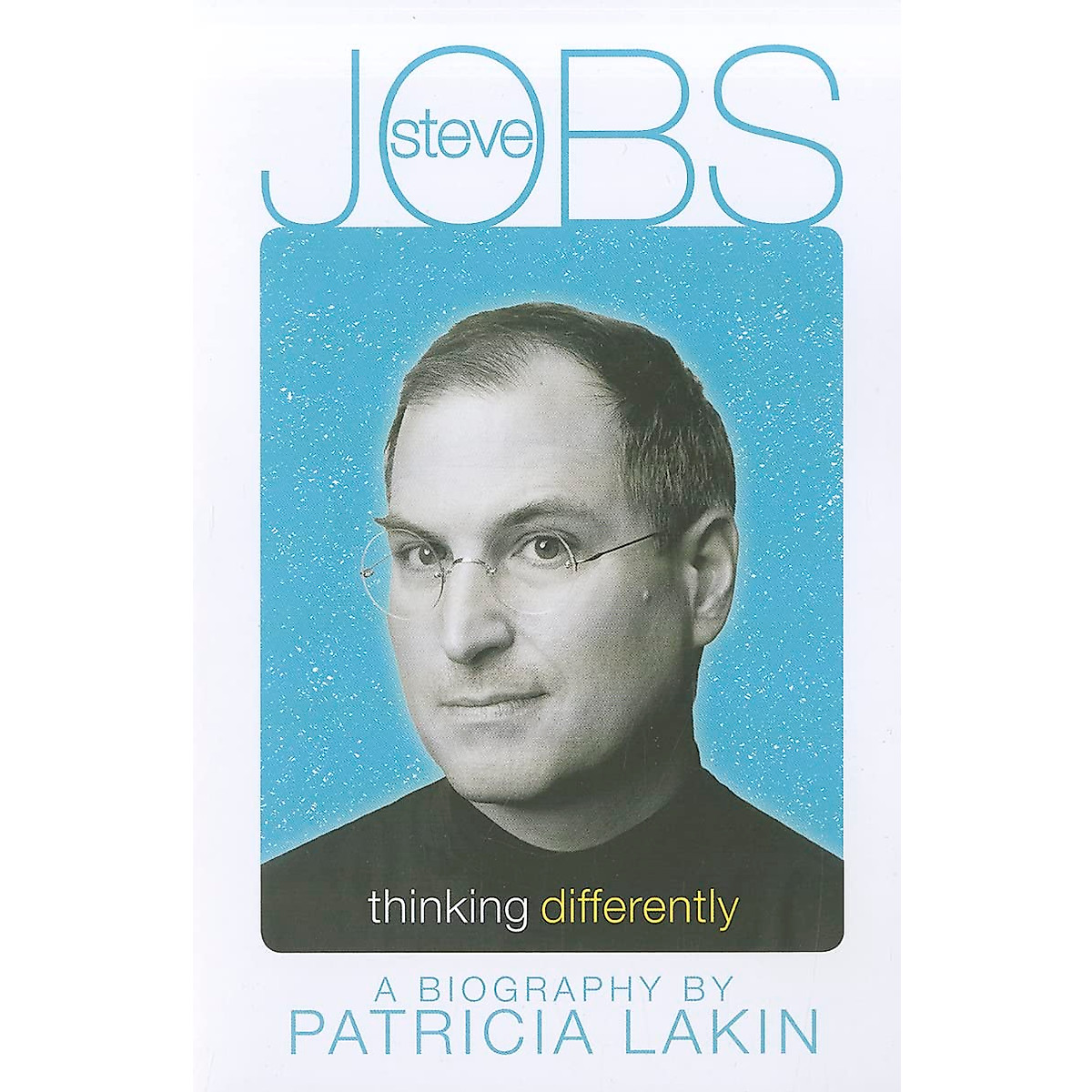 Steve Jobs: Thinking Differently