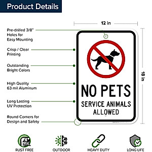No Pets - Service Animals Allowed Sign, 12x18 Inches, Rust Free .063 Aluminum, Fade Resistant, Made in USA by My Sign Center