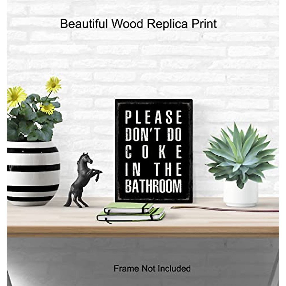 Yellowbird Art & Design Bathroom Wall Art & Decor - Please Don't Do Coke In the Bathroom - Black Bath Wall Decor - Rustic Restroom Sign - Funny Bathroom Decor for Men - Dorm Wall Decor Poster 8x10