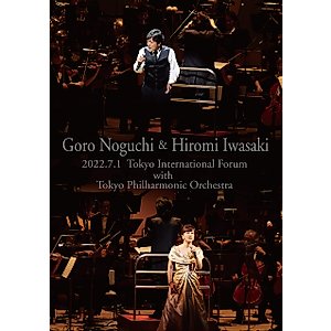 野口五郎・岩崎宏美 2022.7.1東京国際フォーラムwith東京フィルハーモニー交響楽団 [Blu-ray]