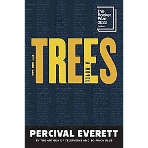 The Trees: A Novel