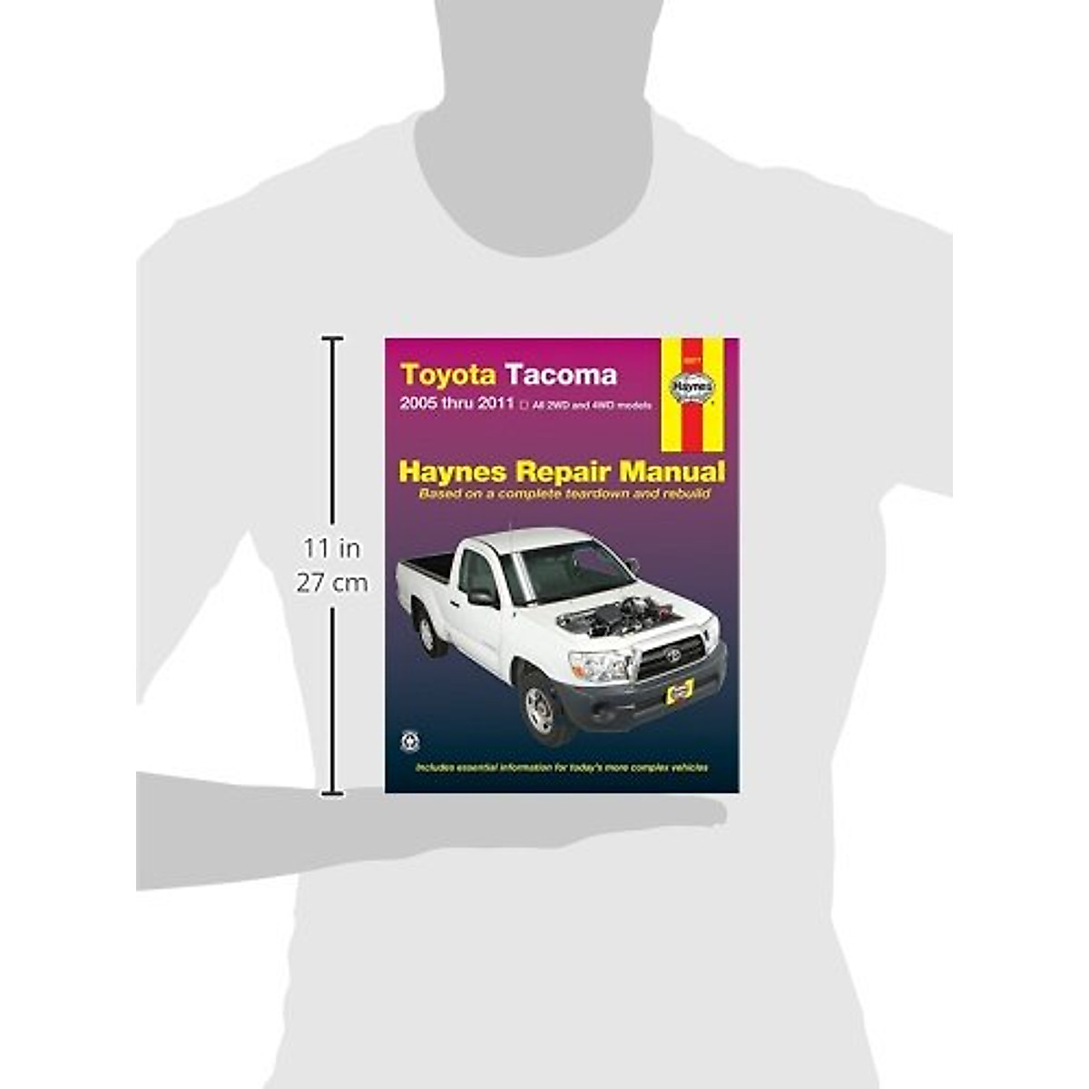 Haynes Toyota Tacoma 2005 Thru 2011: All 2WD and 4WD Models Repair Manual