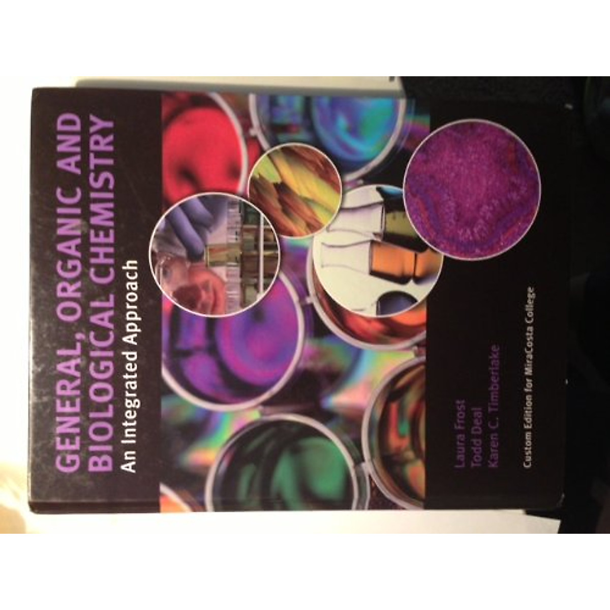 General, Organic and Biological Chemistry: An Integrated Approach