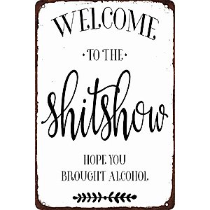 Funny Porch Sign Welcome to the show Metal Tin Sign Vintage Retro Poster Welcome Door Sign for Cafe Bar Home Door Farmhouse Wall Decor Plaque 8x12 Inch