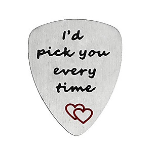I'd Pick You Every Time Guitar Pick, Musical Gift, Anniversary Date, Valentine's Day Gift for Men