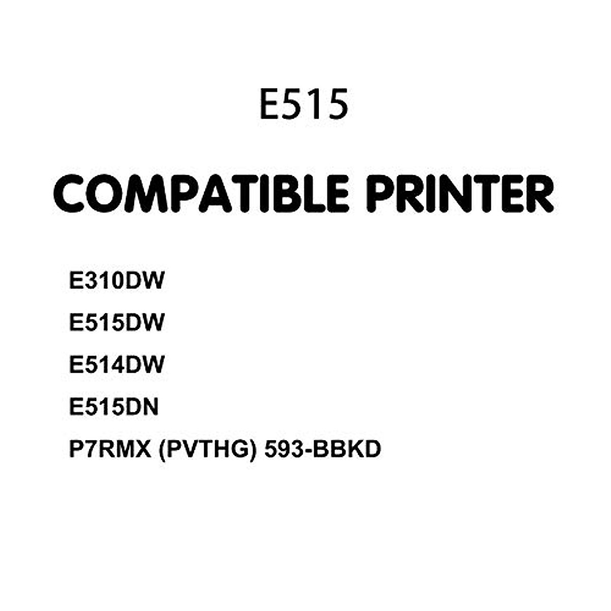 (10 x Black) Compatible E310 E515 593-BBKD Toner Cartridge for use in (PVTHG) Dell E310dw E514dw E515dw E515dn Printer