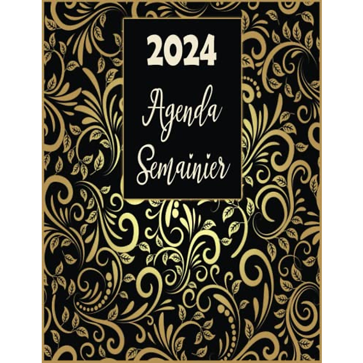 Agenda 2024: Grand Agenda Organiseur 1 Année, Semainier Planificateur 12 mois, Planner Français, Journalier Mensuel, de Janvier 2024 à Décembre 2024, Grand Format (French Edition)