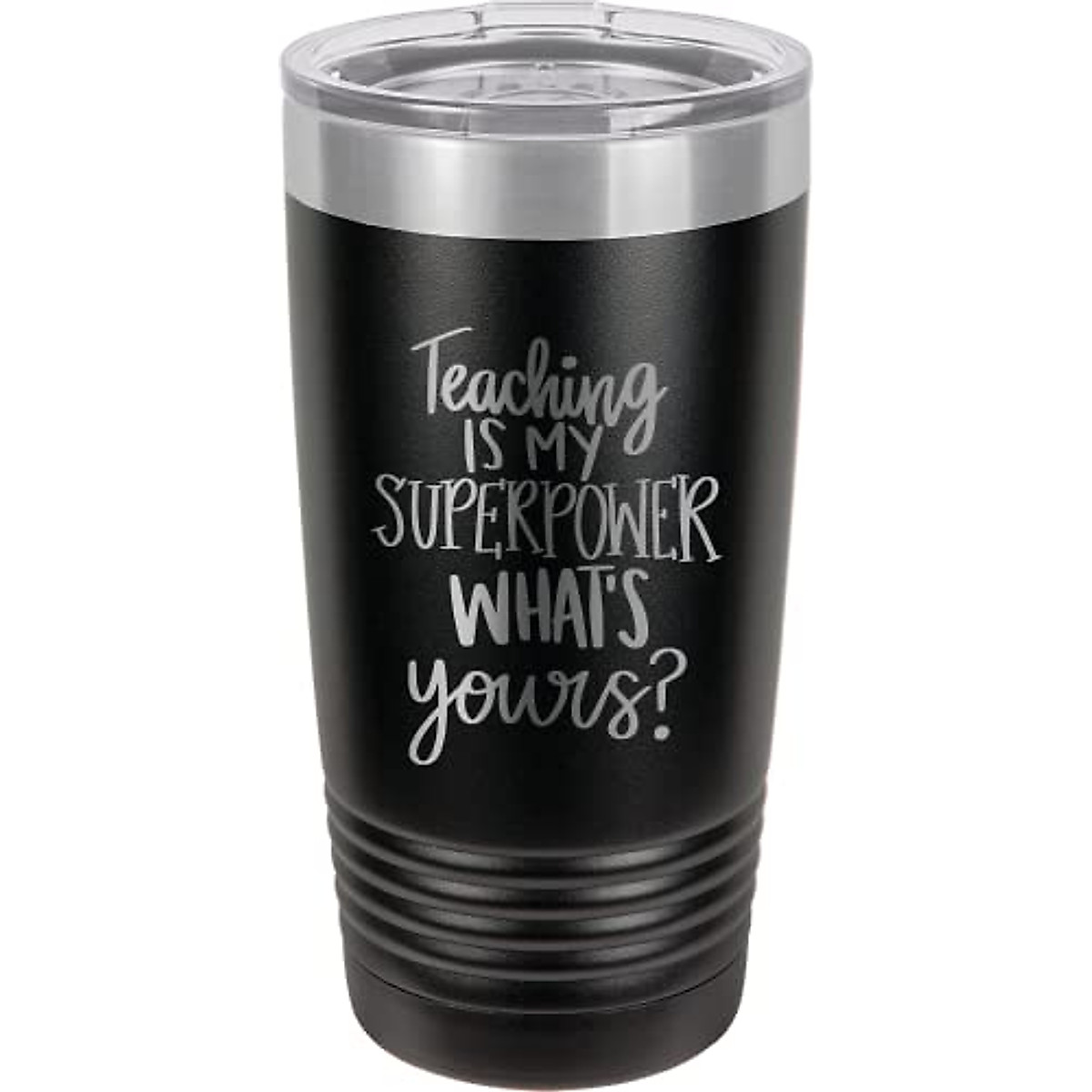 Teaching Is My Superpower What's Yours? - Teacher - Stainless Steel Double-Wall Insulated Tumbler 20-Ounce Truck Car Travel Coffee Cup Mug with Lid