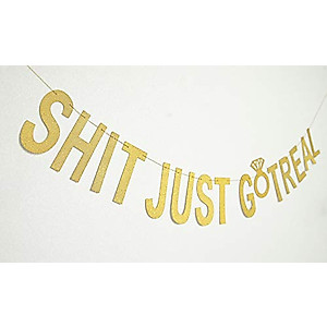Ucity Shit Just Got Real Banner Gold Glitter Garland for Bachelorette Party Wedding Engagement Bridal Shower Party Decorations