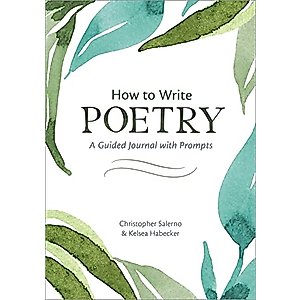 How to Write Poetry: A Guided Journal with Prompts