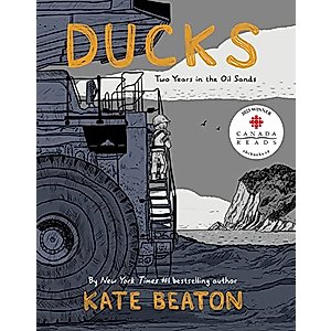 Ducks: Two Years in the Oil Sands