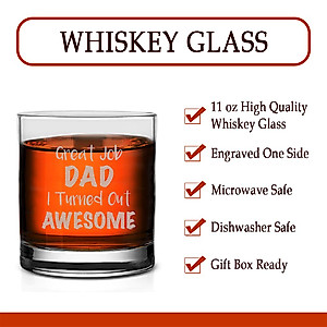 Veracco Great Job Dad I Turned Out Awesome Whiskey Glass Funny Birthday Gifts Fathers Day Birthday Gifts For New Dad Daddy Stepdad (Clear, Glass)
